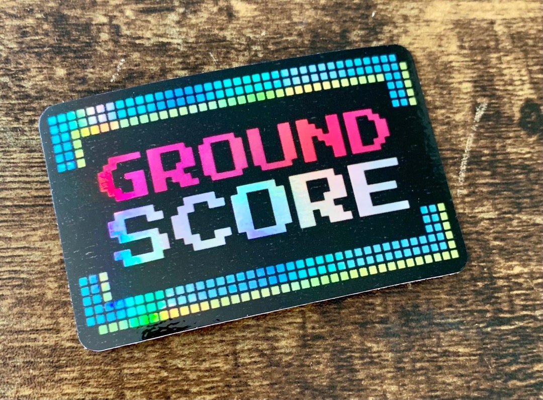 Ground Score Sticker Holographic - HIGH SCORE - Etsy