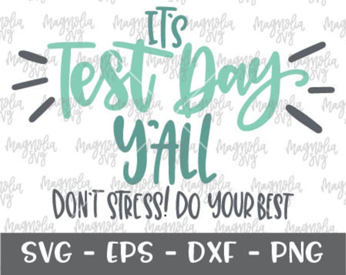 Its Test Day Y'all SVG, Test Day SVG, Teacher SVG, Teacher Test Day ...