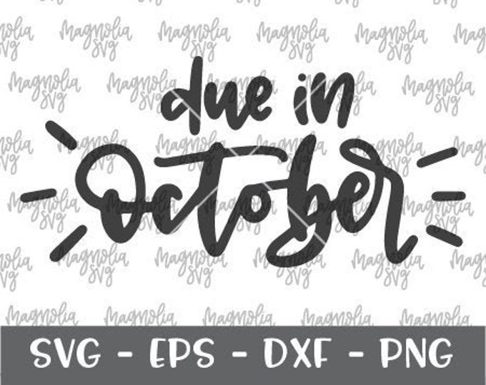 Due in October SVG, Baby Announcement SVG, Due Date Shirt SVG, Baby ...