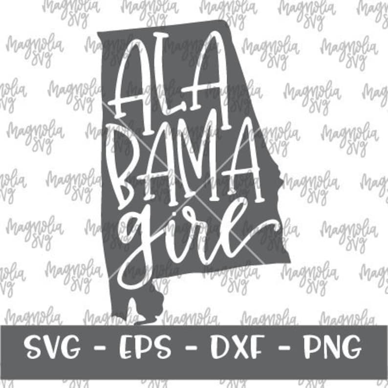 Alabama Girl SVG File Alabama State Silhouette SVG Cut File - Etsy
