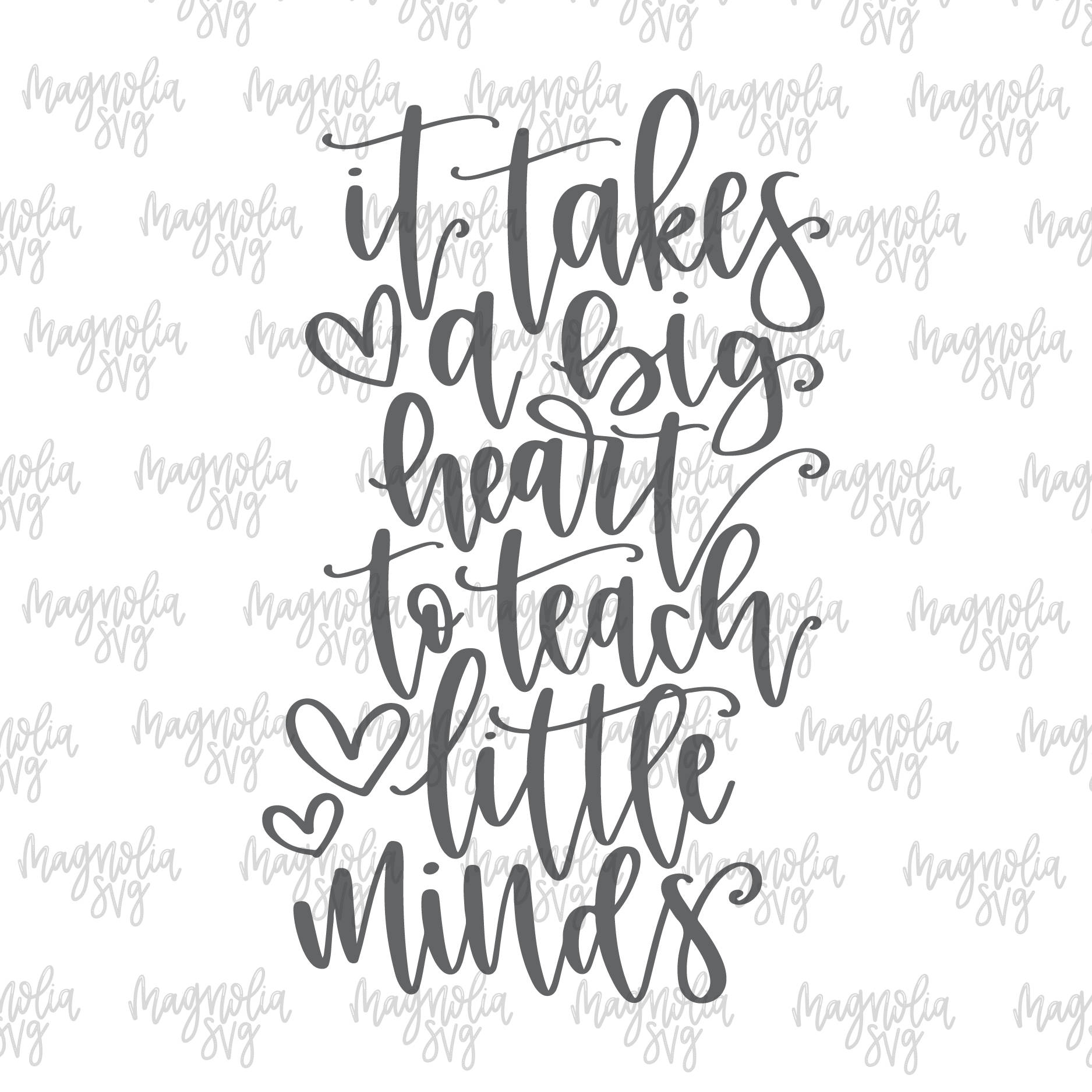 It Takes a Big Heart to Teach Little Minds SVG Teacher Svg | Etsy