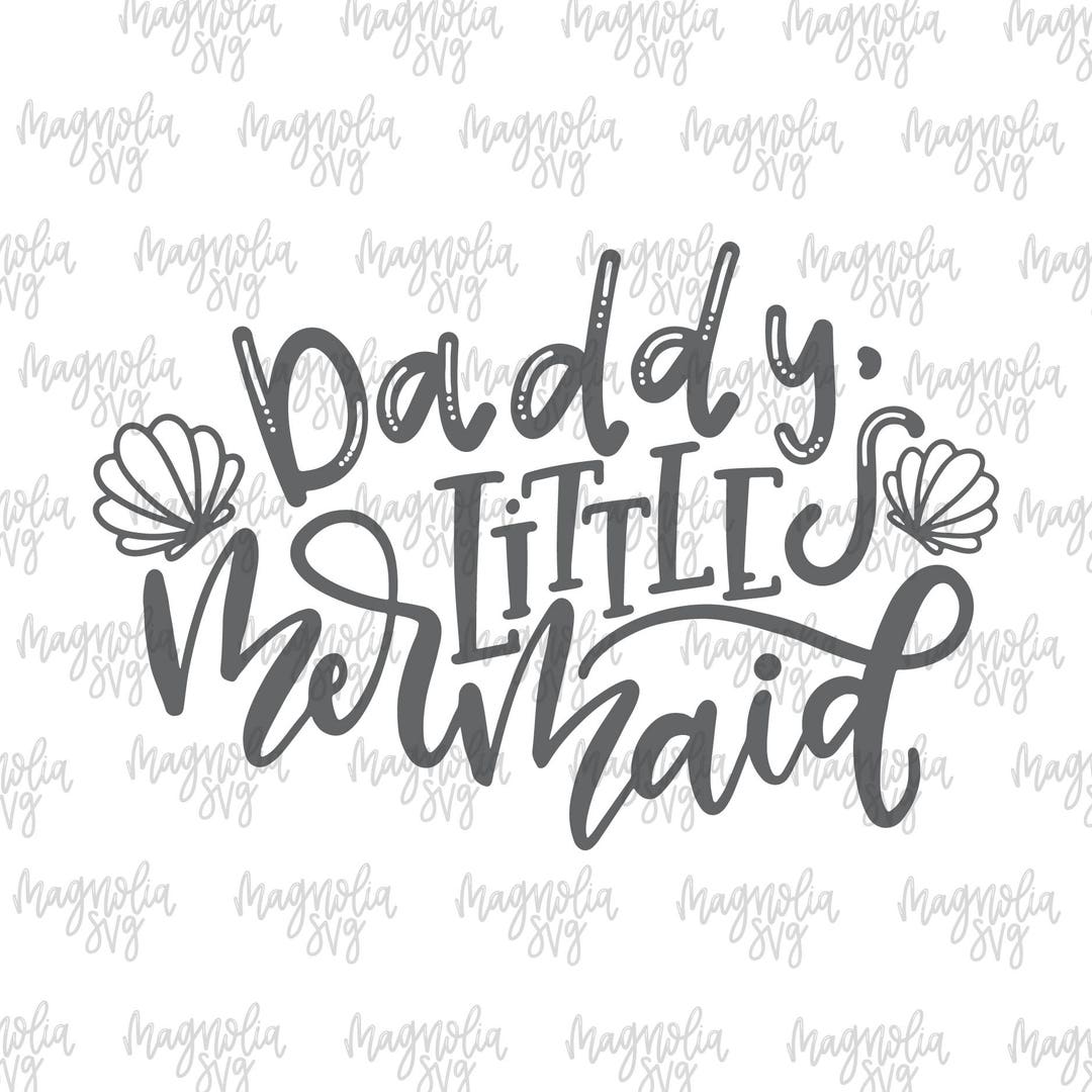 Daddy's Little Mermaid Svg, Mermaid Svg, Daddy's Little Girl Svg, Daddy ...