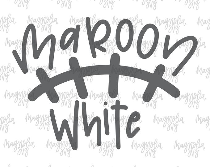 Maroon and White Svg, Football Svg, Football Game Svg, Football Shirt ...