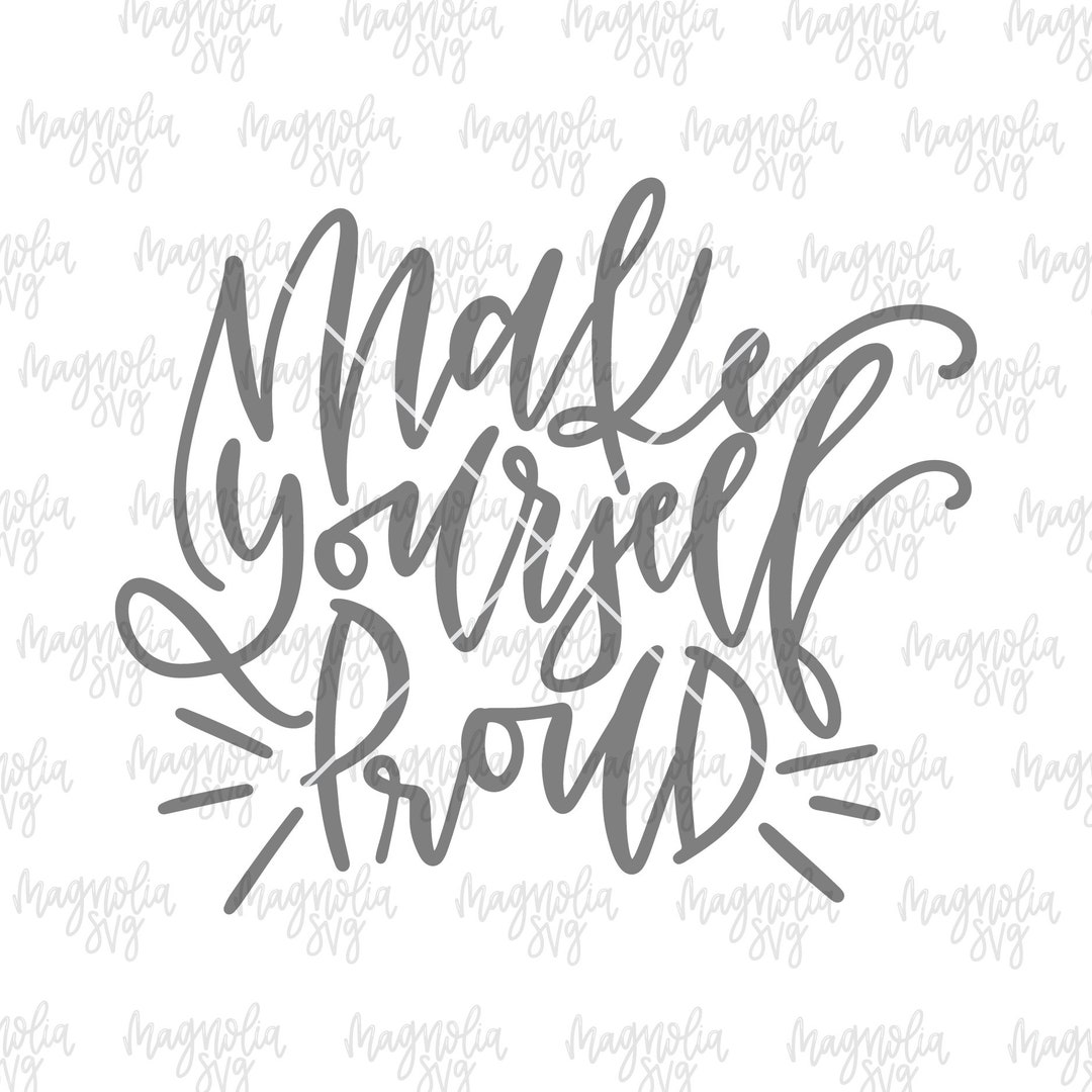 Make Yourself Proud SVG File, Fitness Inspo Decal Cut File, Water ...