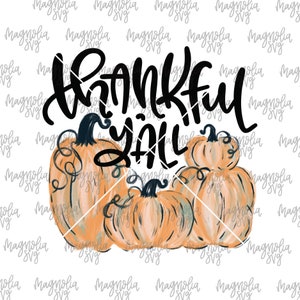 Thankful Y'all Fall Watercolor Pumpkin Graphic File for Sublimation ...