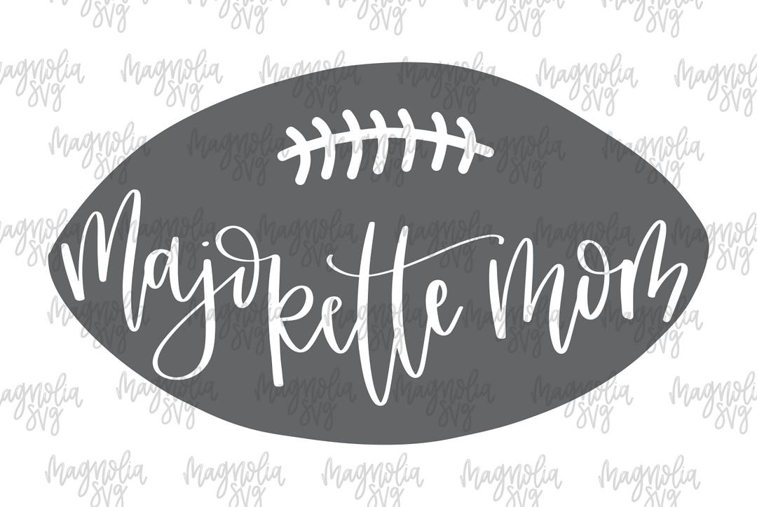 Majorette Mom Svg, Majorette Mom Football Svg, Majorette Mom Clip Art ...