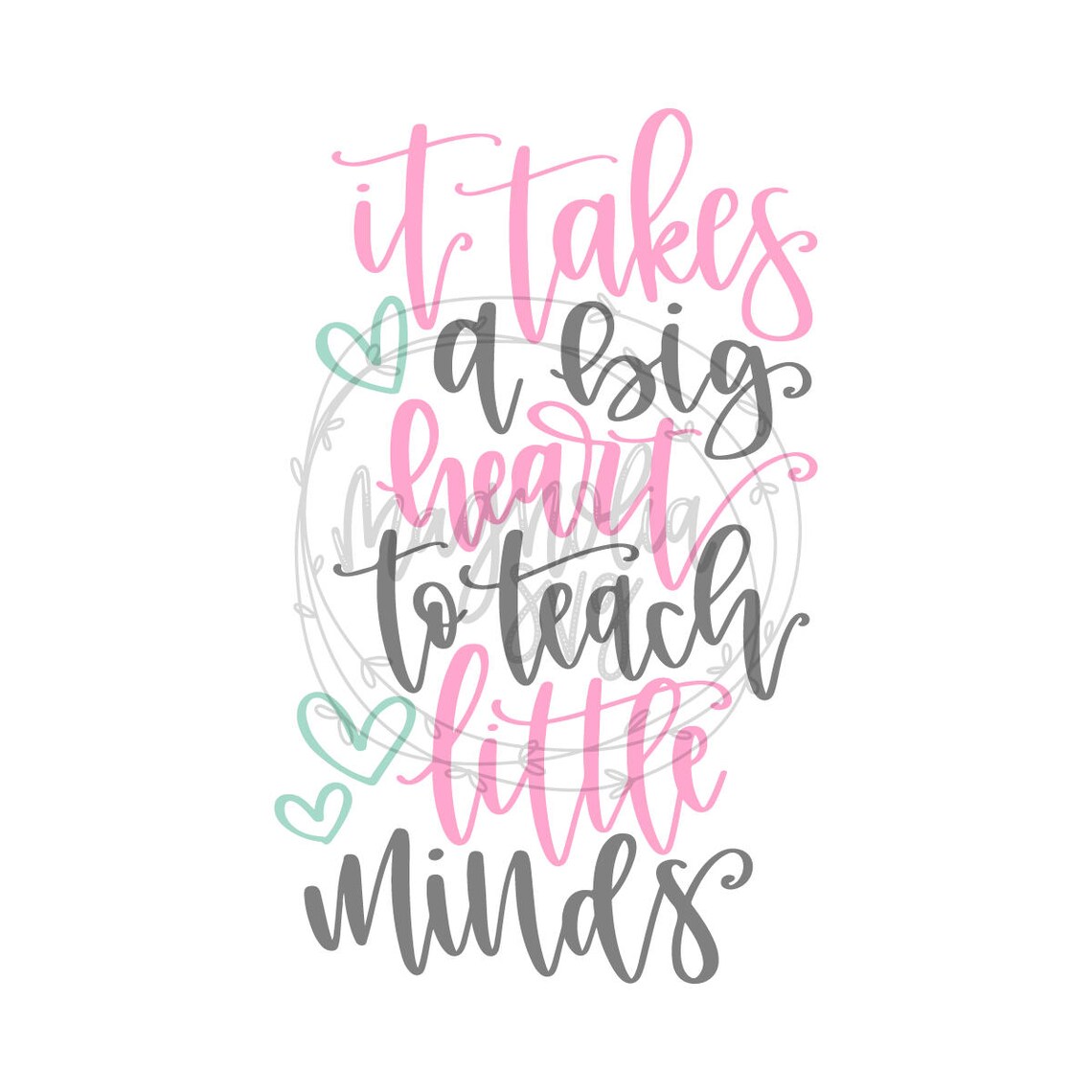 It Takes a Big Heart to Teach Little Minds SVG Teacher Svg | Etsy