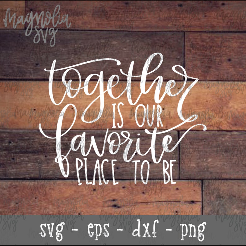 Together SVG Design for Handmade Home Decor Farmhouse Style - Etsy