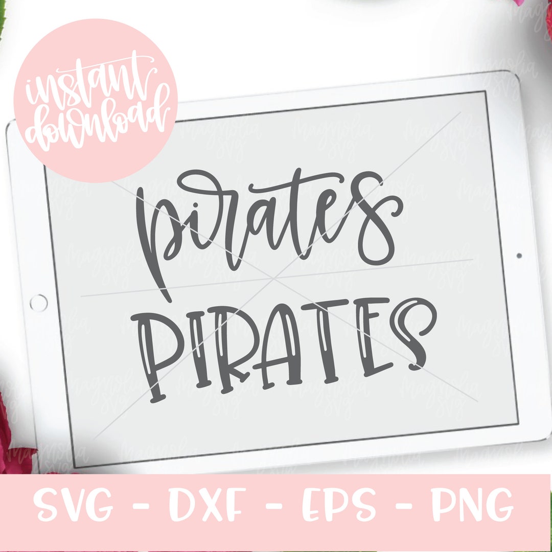 Pirates SVG File, Pirates Script and Print Cut File, Mascot Cut File ...