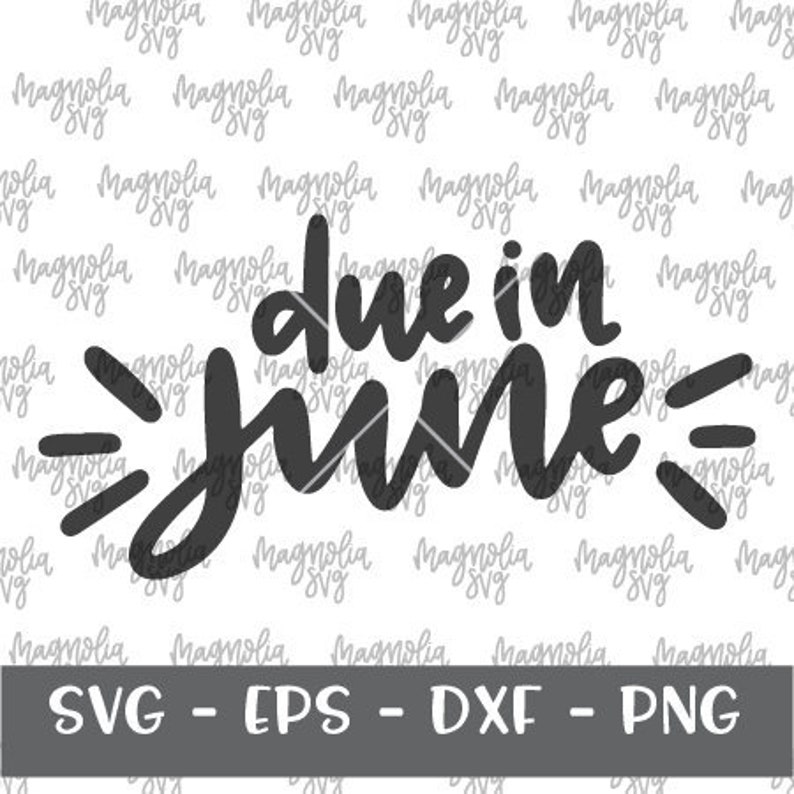 Due in June SVG Baby Announcement SVG Due Date Shirt SVG - Etsy