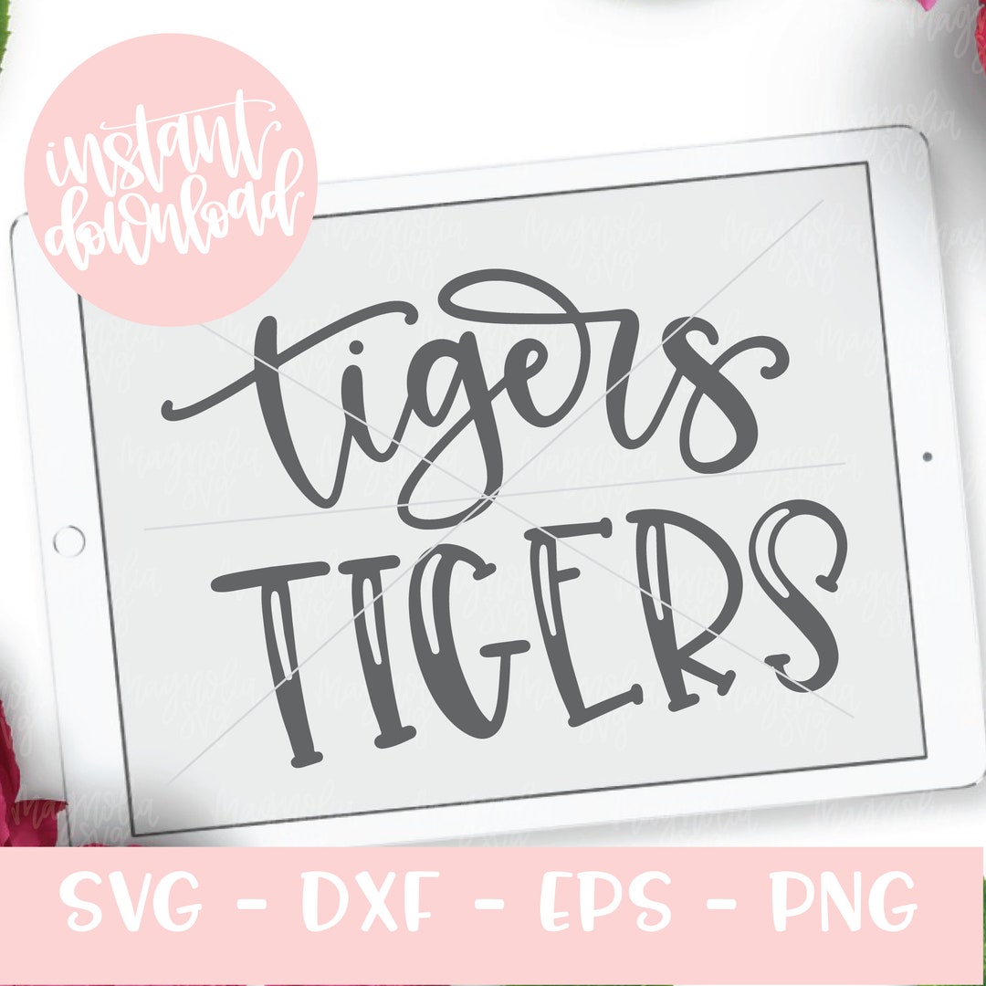 Tigers SVG File, Tigers Script and Print Cut File, Mascot Cut File for ...