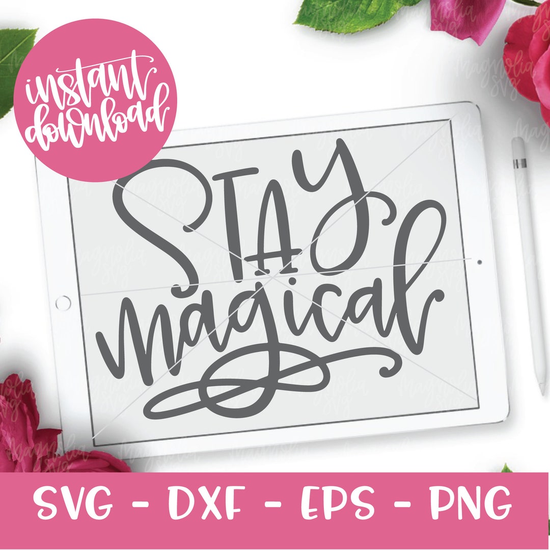 Stay Magical SVG, Magical SVG, Unicorn SVG, Mermaid Svg, Stay Magical ...