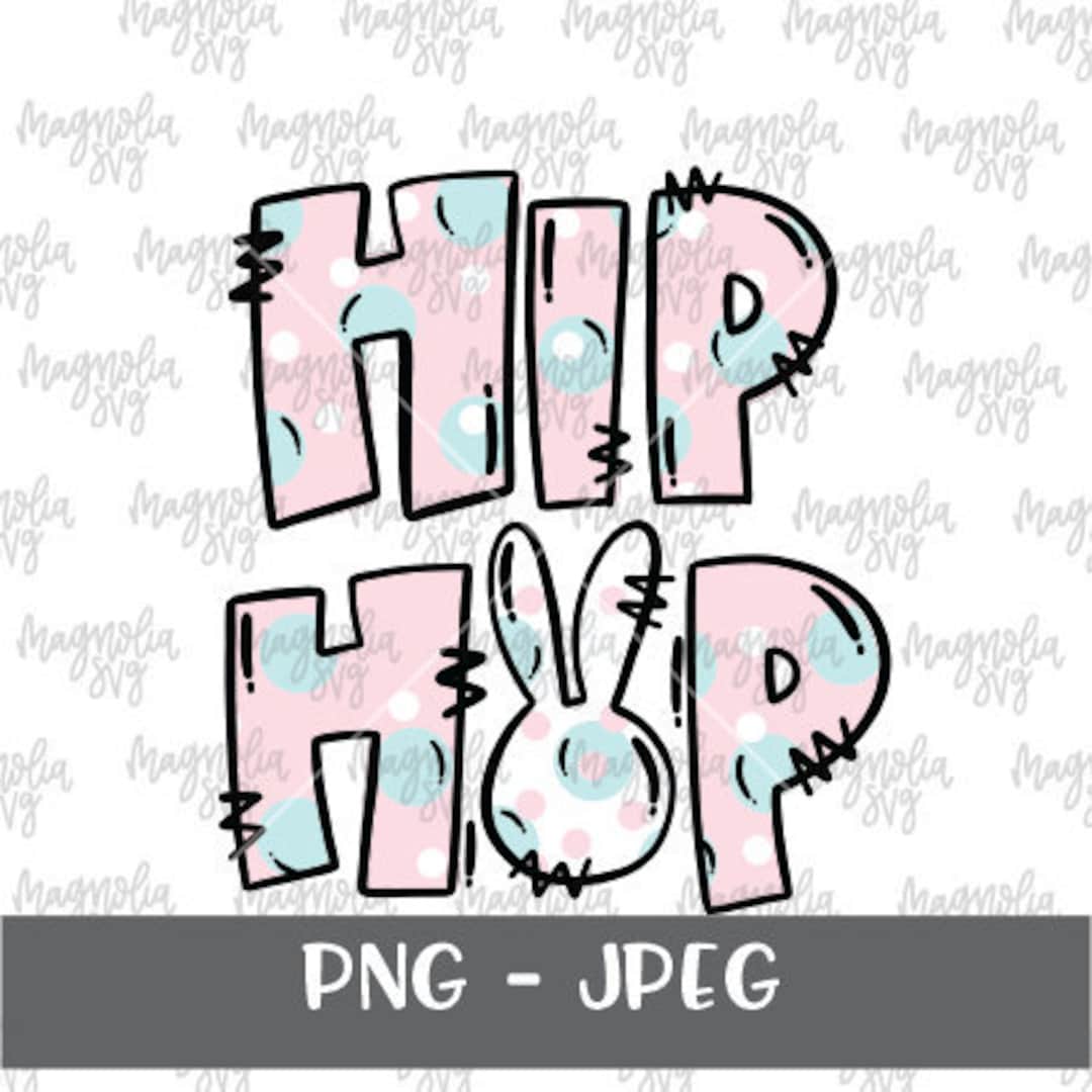 Hip Hop Easter Bunny Graphic, Hip Hop Design With Bunny, Handlettered ...