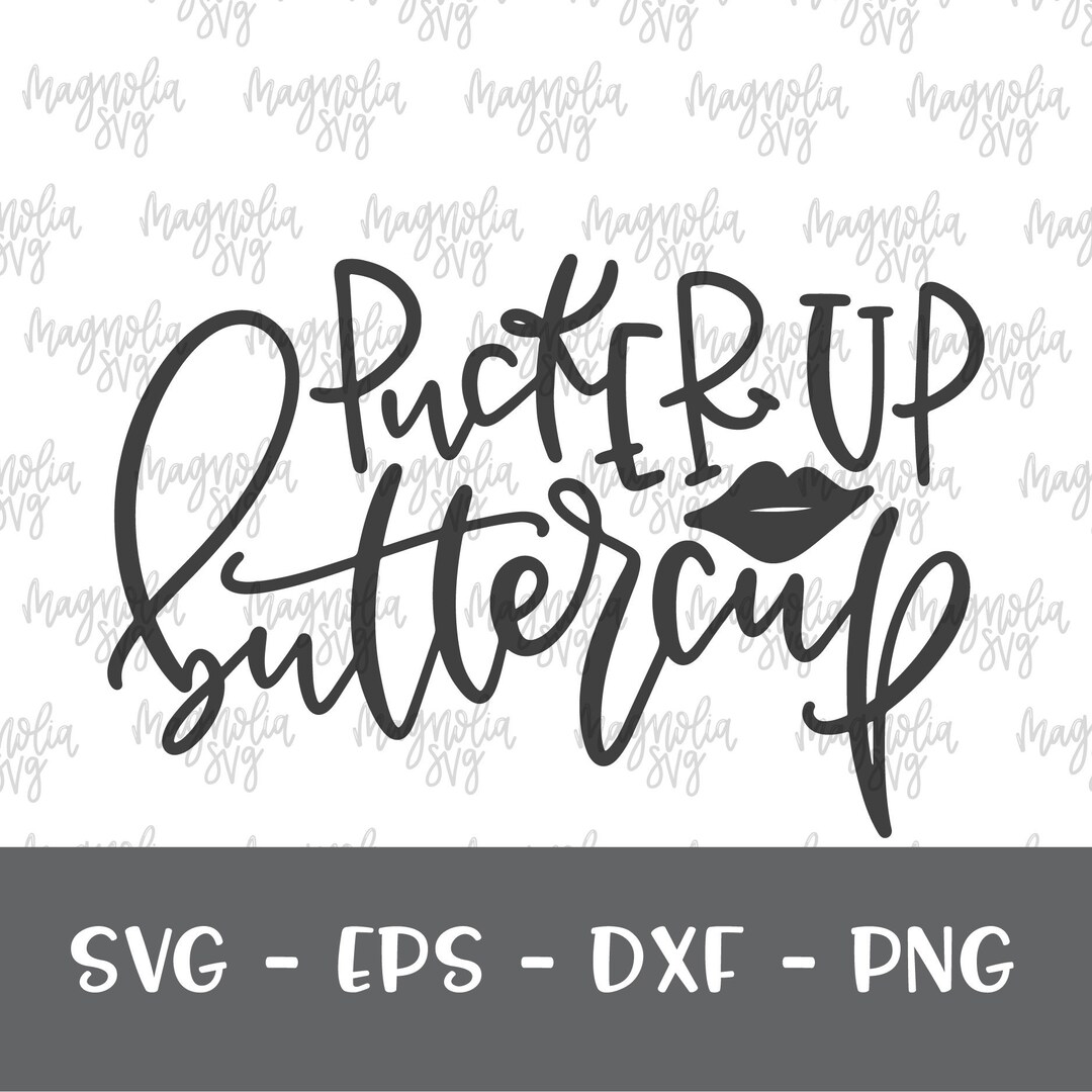Pucker up Buttercup SVG, Funny Valentine SVG, Valentine's Day Sign Cut ...