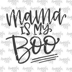 Mama is My Boo SVG, Halloween SVG, Baby Halloween Shirt SVG, Boo Svg ...