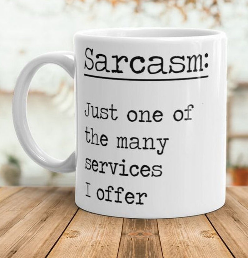 Sarcastic Mug Sarcasm Coffee Mug Christmas T For Sister Etsy