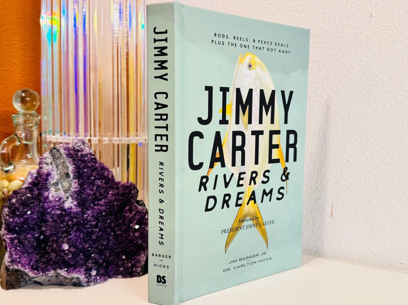 Jimmy Carter: Rivers & Dreams by Jim Barger. Signed First Edition ...