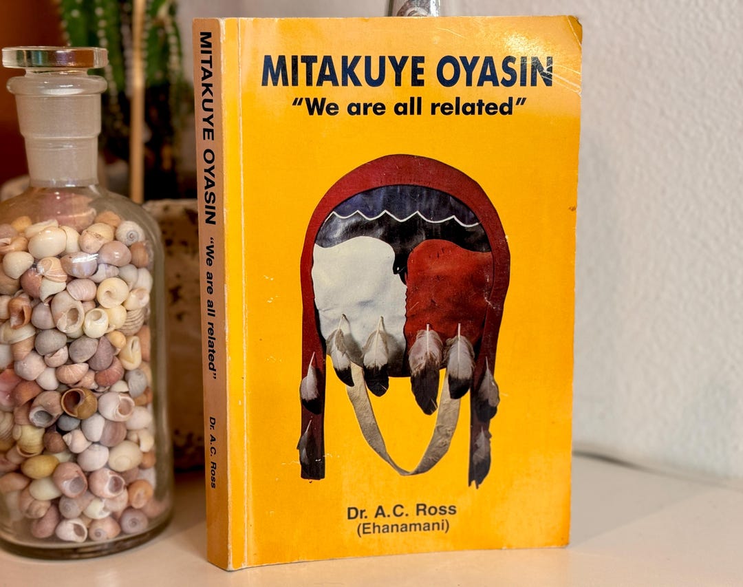 SIGNED; Native American Nonfiction; Mitakuye Oyasin (we Are All Related ...