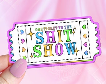 Shit Show Ticket Sticker - Etsy