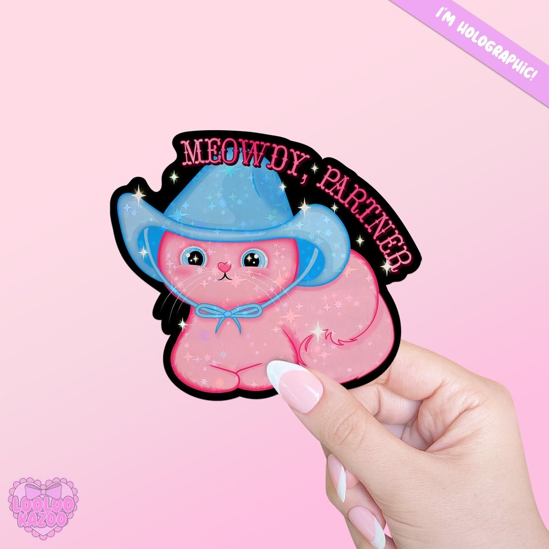 Meowdy Partner Holographic Vinyl Die Cut Sticker, Cute Kawaii Stickers ...