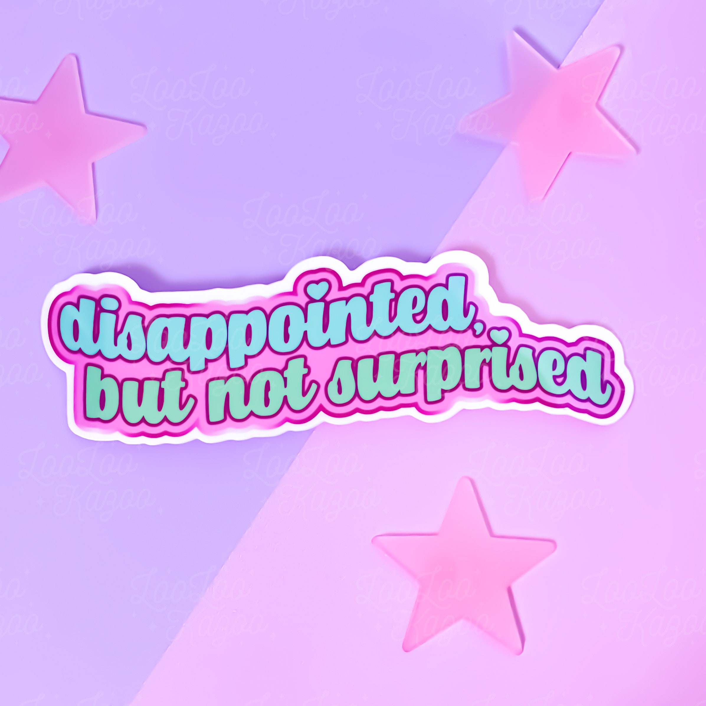 Disappointed but not surprised Waterproof Vinyl Sticker | Etsy