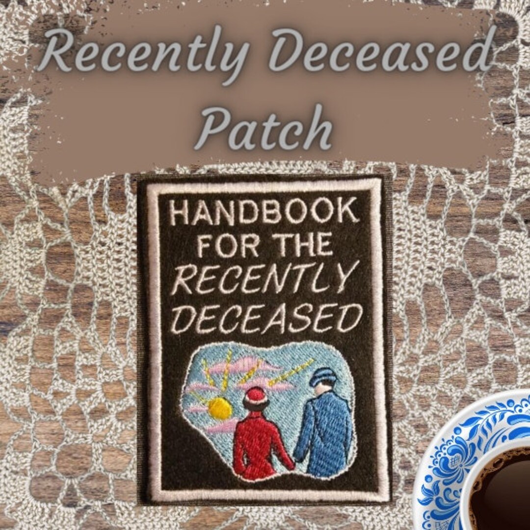 Handbook for the Recently Deceased IRON or SEW Patch - Etsy