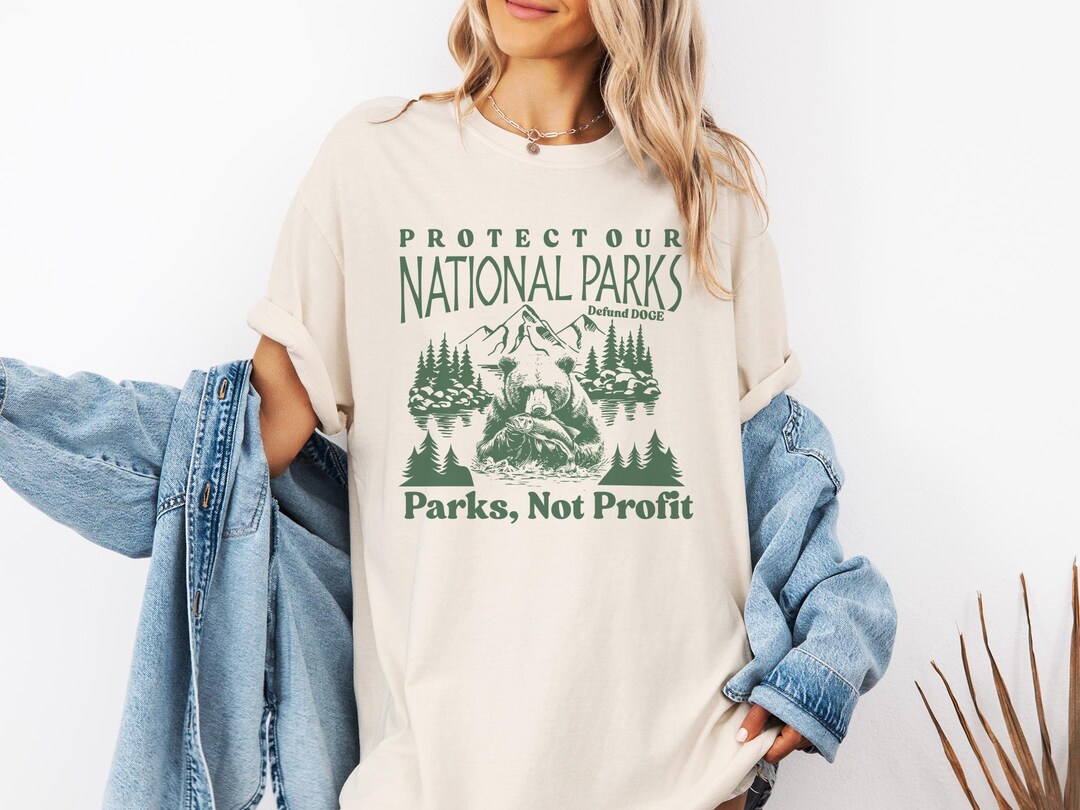 Protect Our National Parks Shirt, Parks Not Profits, Save Our Parks T ...
