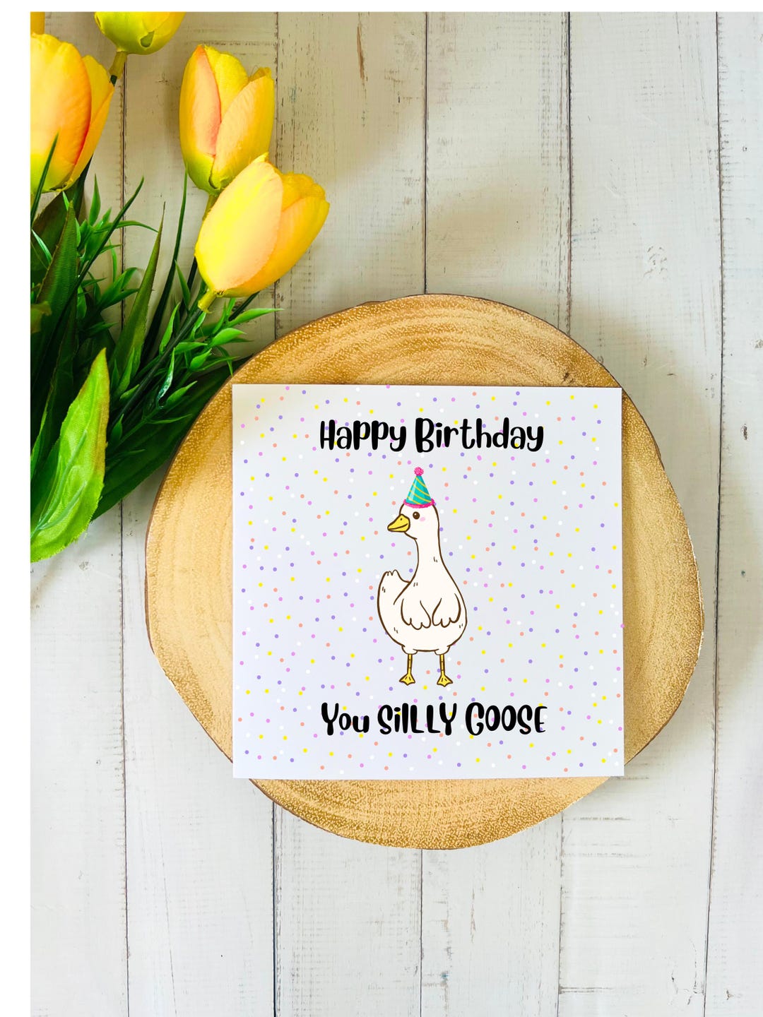 Happy Birthday You Silly Goose Birthday Card, Birthday Card, Funny ...