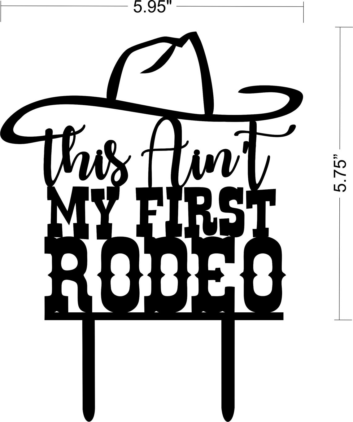 This Ain't My First Rodeo Birthday Cake Topper Western - Etsy