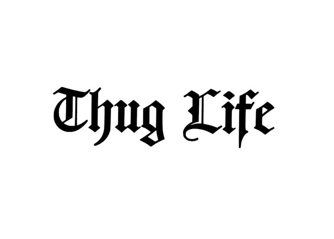 Thug Life SVG FILE , Commercial Use, Digital Download , Instant ...