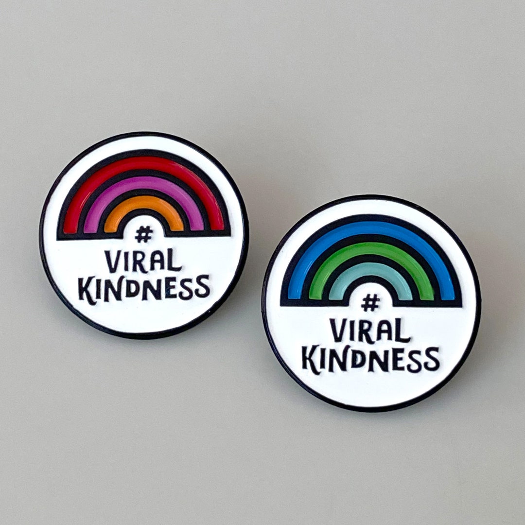 Viral Kindness Enamel Pin – Who Couldn’t Use Some Kindness Amidst the ...