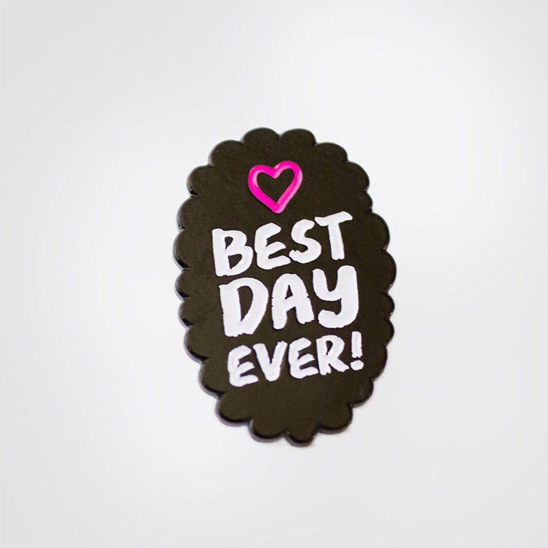 Best Day Ever Enamel Pin Celebrate Your Best Day Sweet Pin - Etsy
