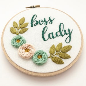 Embroidery Hoop Art Boss Lady Embroidery Hand Embroidered - Etsy