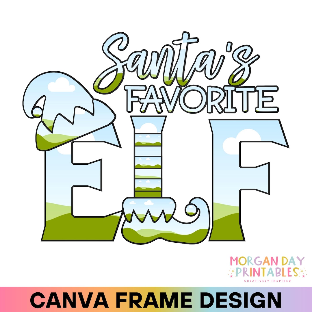 Santas Favorite Elf Christmas Canva Template, Canva Frame PNG, Holiday ...