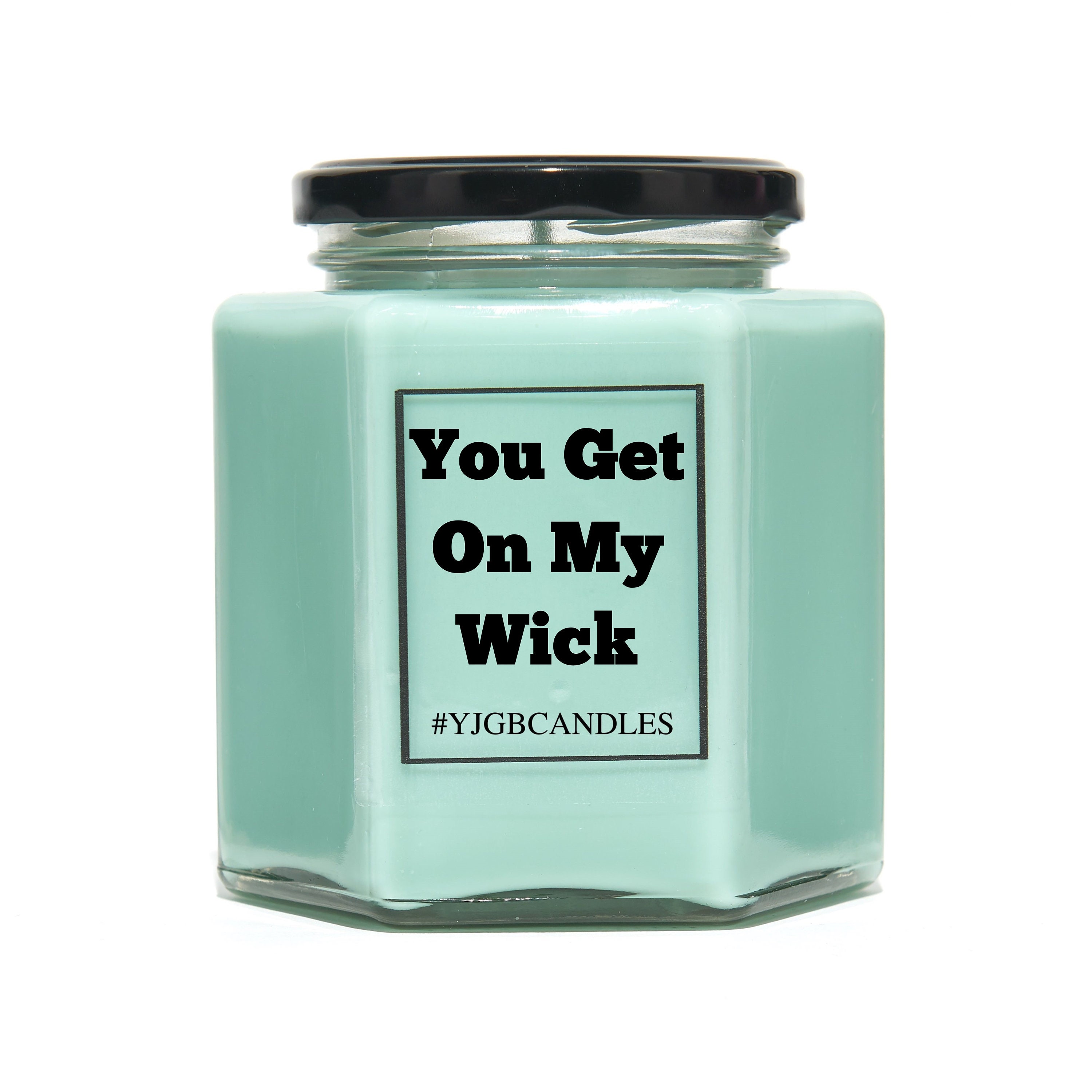 You Get on My Wick Candle Pun Cheeky Gift Funny Gift - Etsy