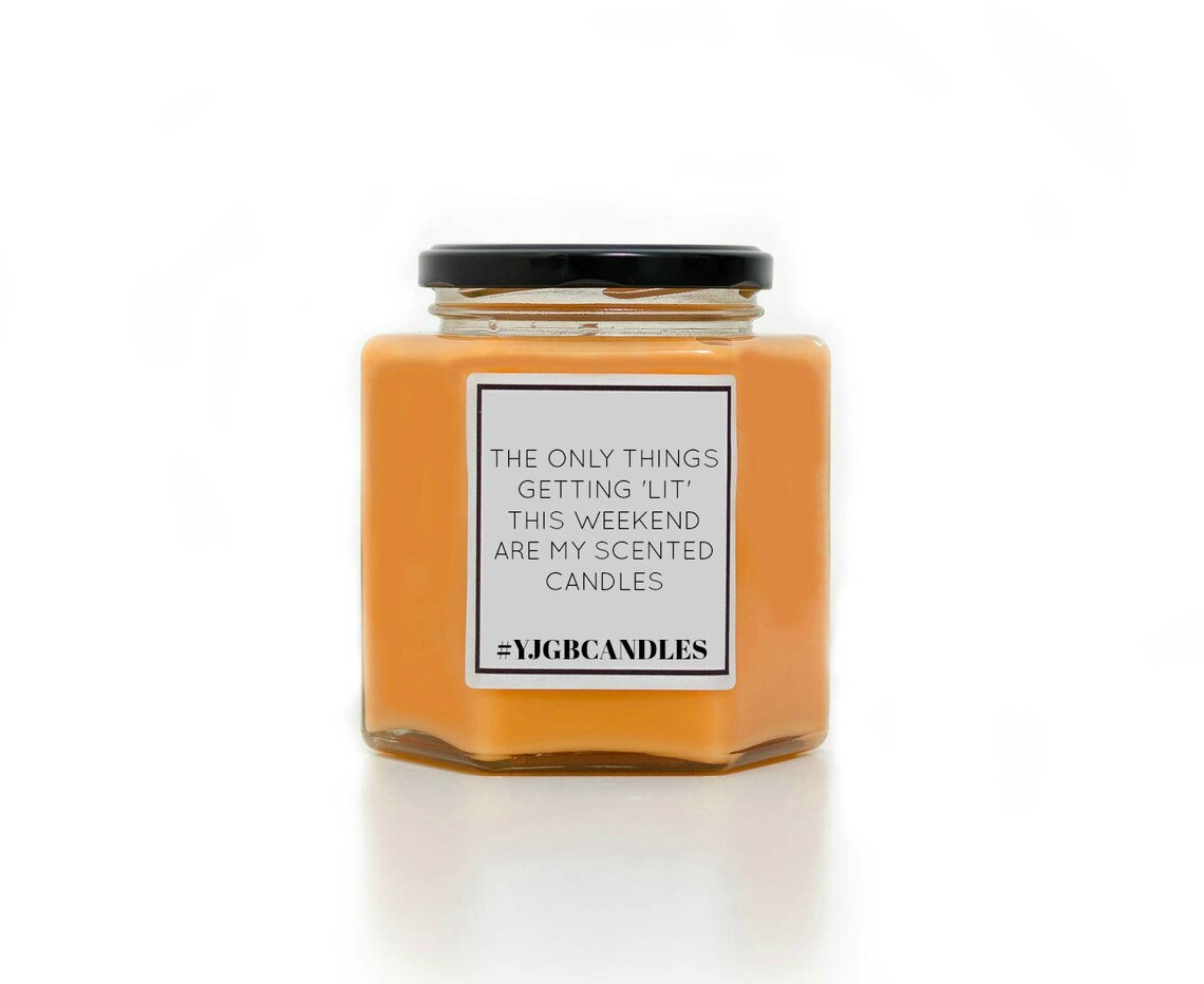 The Only Thing Getting 'lit' This Weekend Are My Scented Candles, Meme ...