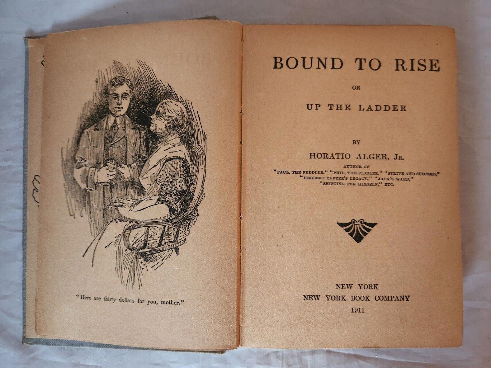 Bound to Rise up the Ladder Horatio Alger 1911 New York Book Company ...