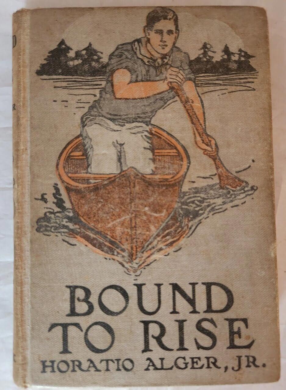 Bound to Rise up the Ladder Horatio Alger 1911 New York Book Company ...