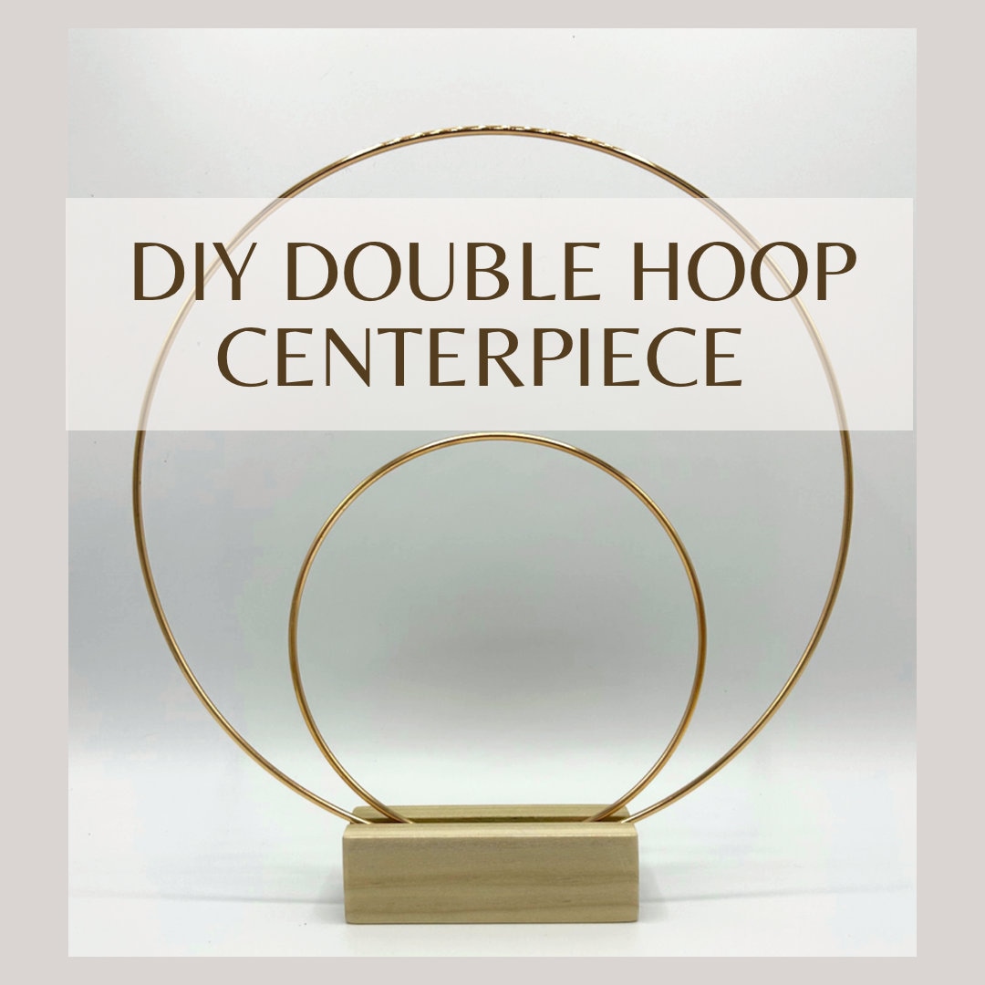 Double Hoop Centerpiece Base and Ring With Two Hoops. - Etsy