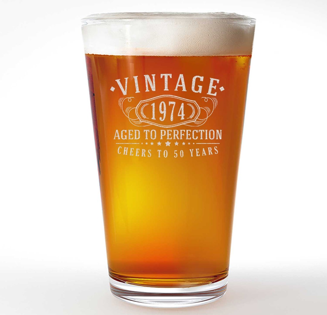 Vintage 1974 Etched 16oz Pint Beer Soda Glass 50th Birthday Aged to ...