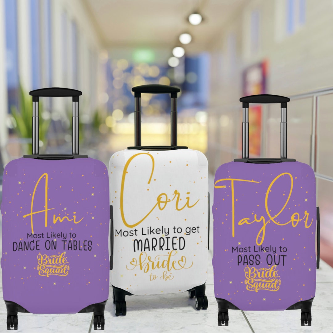 Personalized Bachelorette Party Luggage Cover, Most Likely to ...