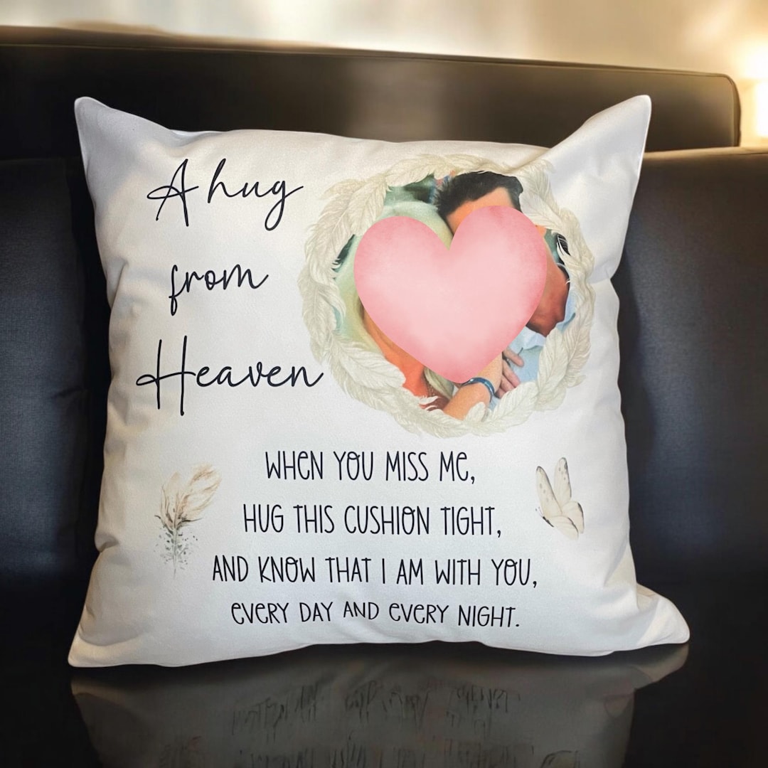 Personalised “A Hug From Heaven” Memorial Cushion - Custom Photo ...