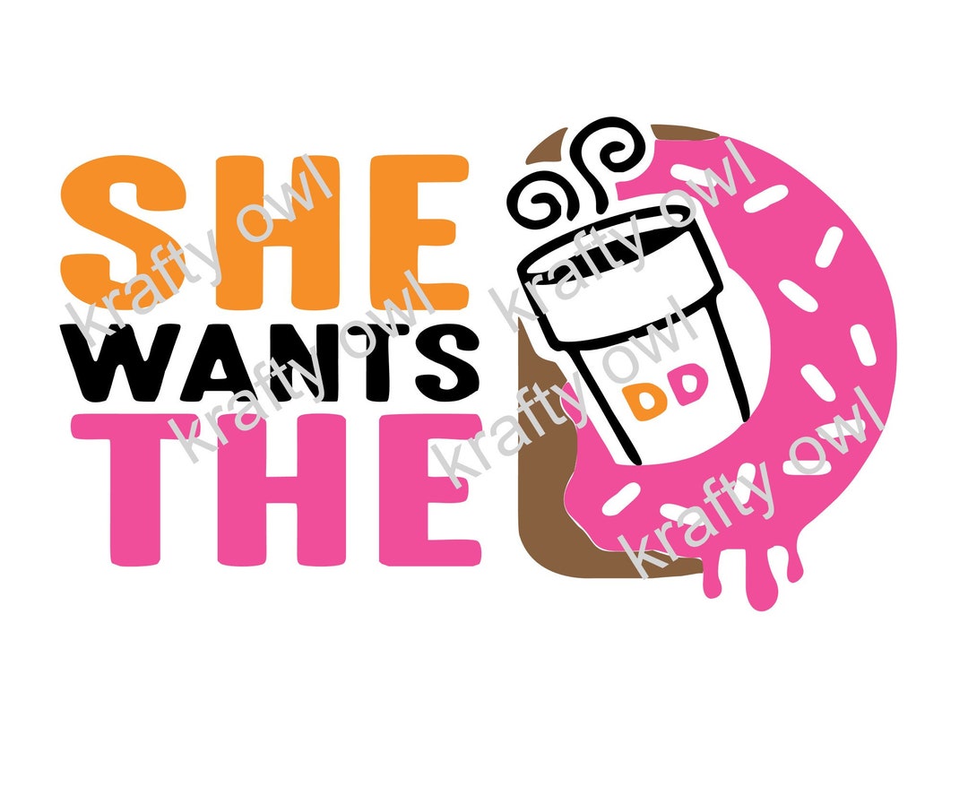 She Wants the D PNG SVG - Etsy