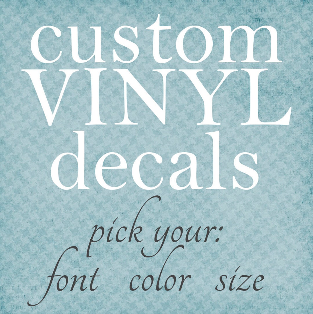 Custom VINYL Decals - Car Decal - Sticker - Personalization - Outdoor ...