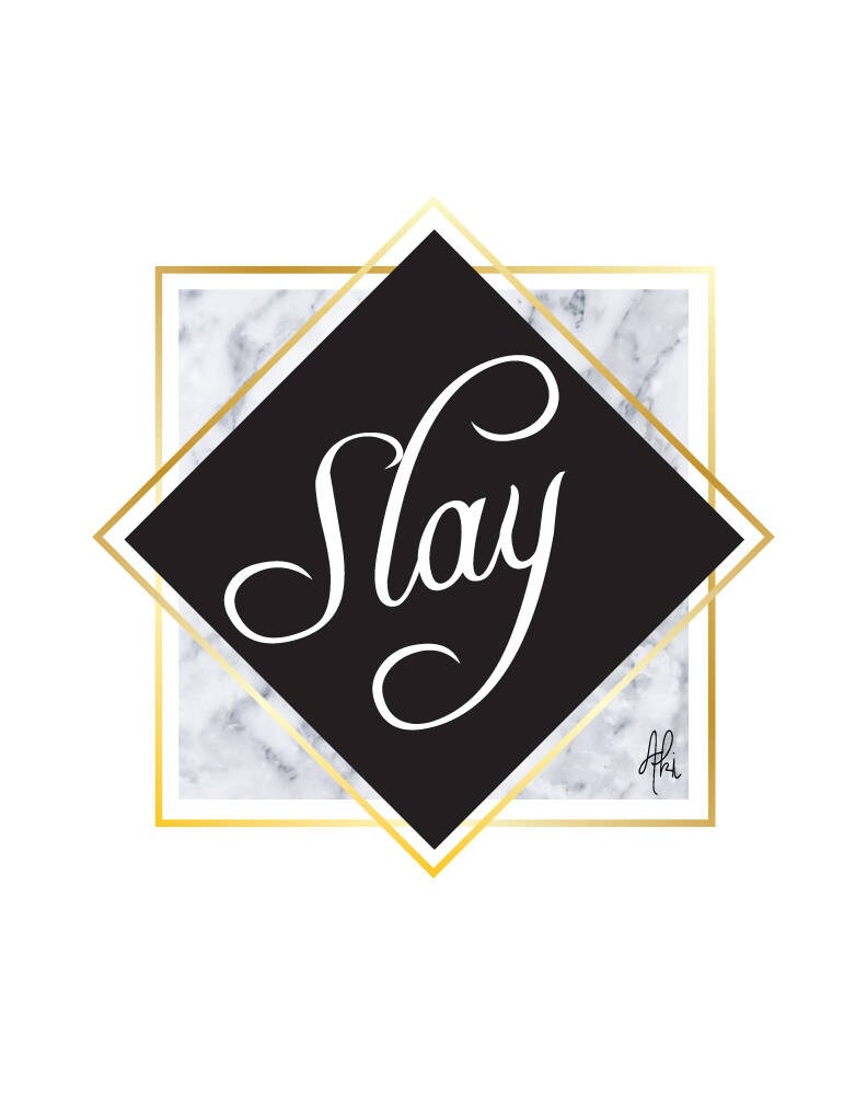 SLAY Instant Digital Download Printable Slay Prints Girl - Etsy