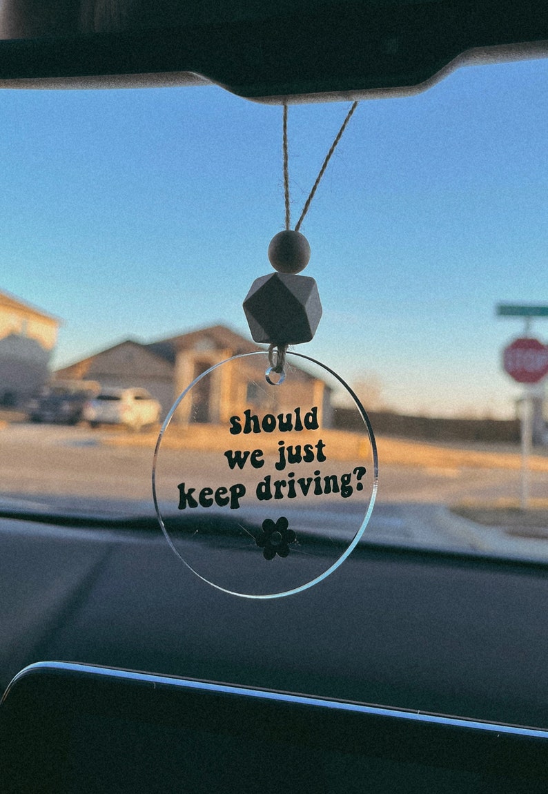 Should We Just Keep Driving Car Charm Cute Car Accessories - Etsy