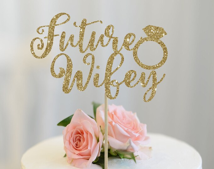 Future Wifey Cake Topper, Bachelorette Cake Topper, Miss to Mrs Cake ...