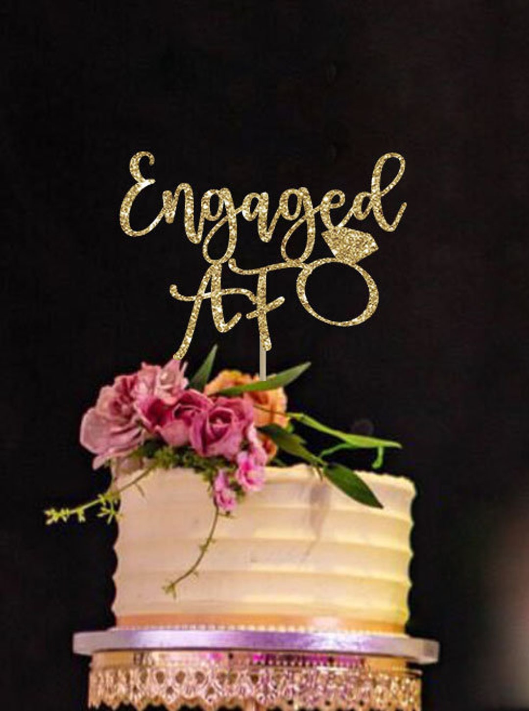 Engaged AF Cake Topper: Bachelorette Party Decor - Etsy