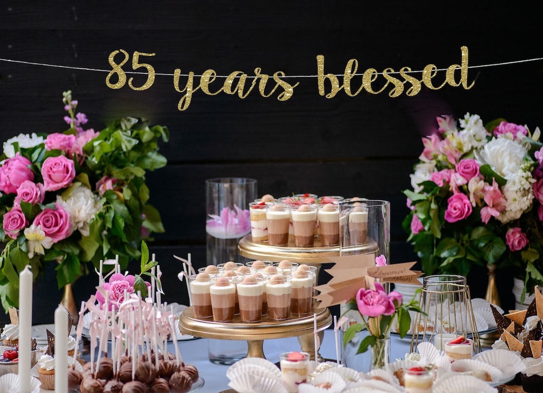 85 Years Blessed Banner 85th Birthday Decor 85th Anniversary 85 Years ...