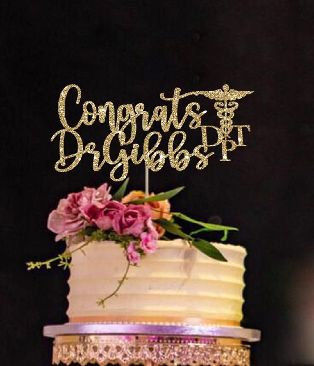 Doctor of Physical Therapy DPT Custom Cake Topper DPT Cake Topper Grad ...